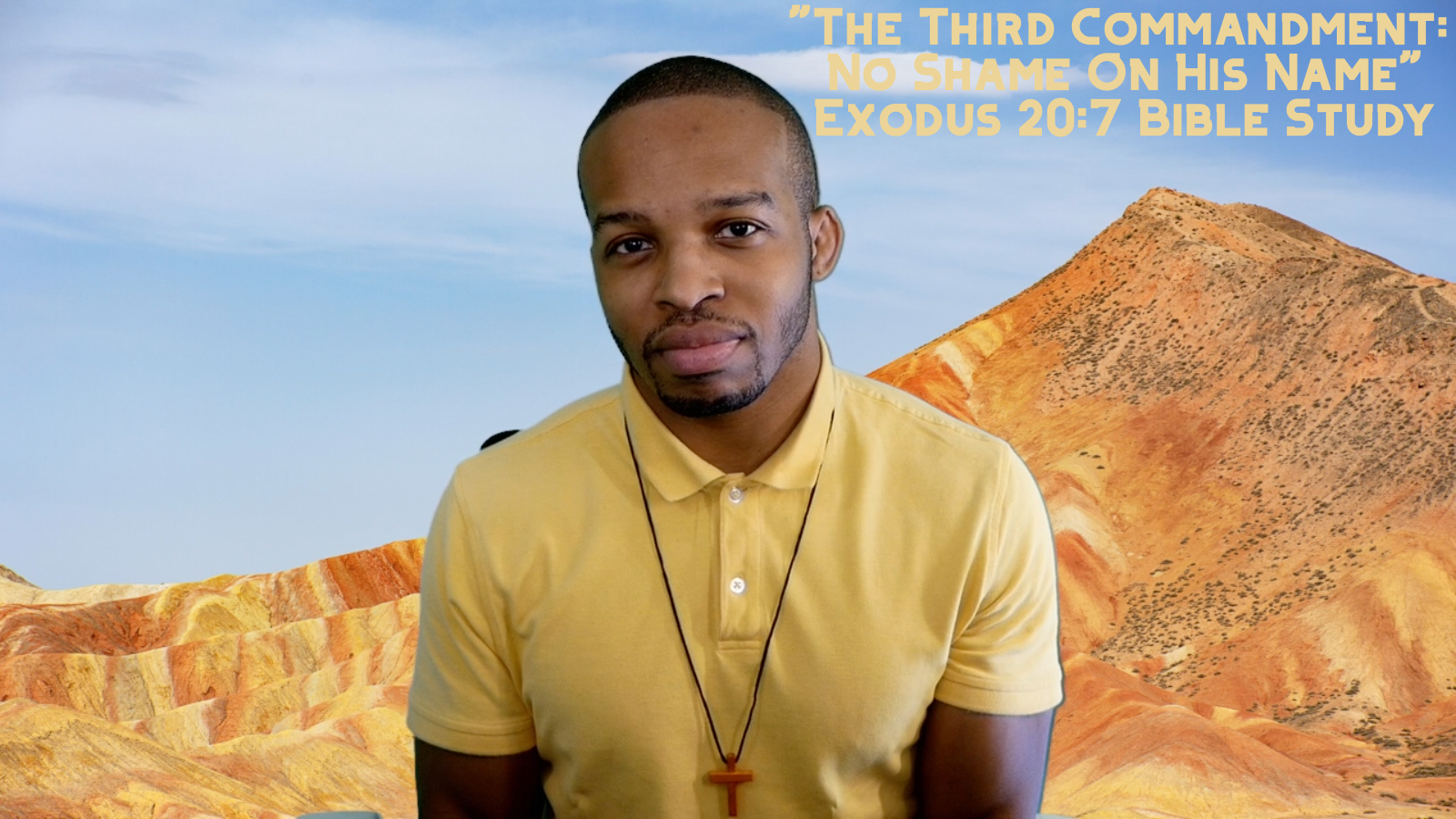 “The Third Commandment: No Shame On His Name” | Exodus 20:7 Bible Study