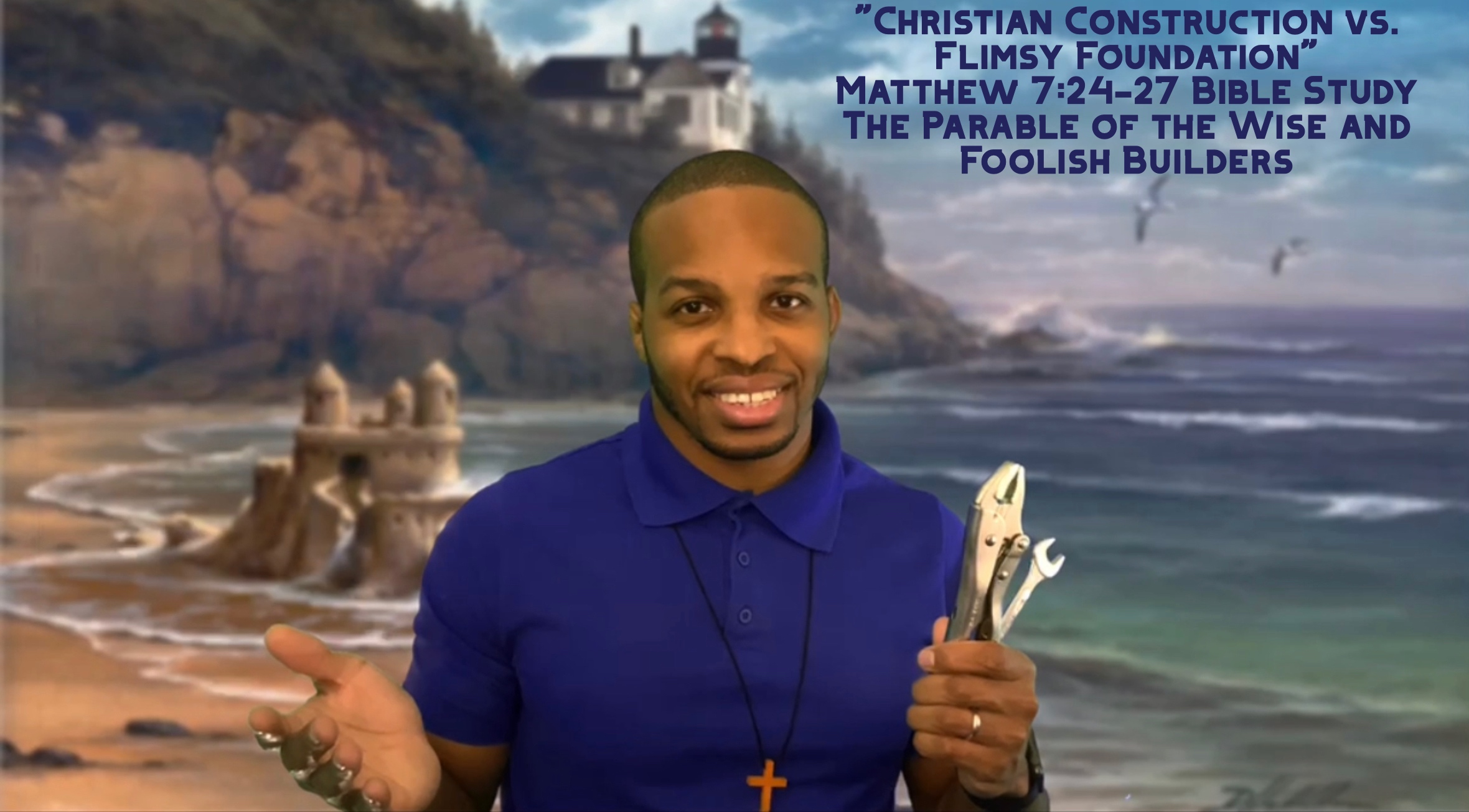 “Christian Construction vs. Flimsy Foundation” | Matthew 7:24-27 Bible ...