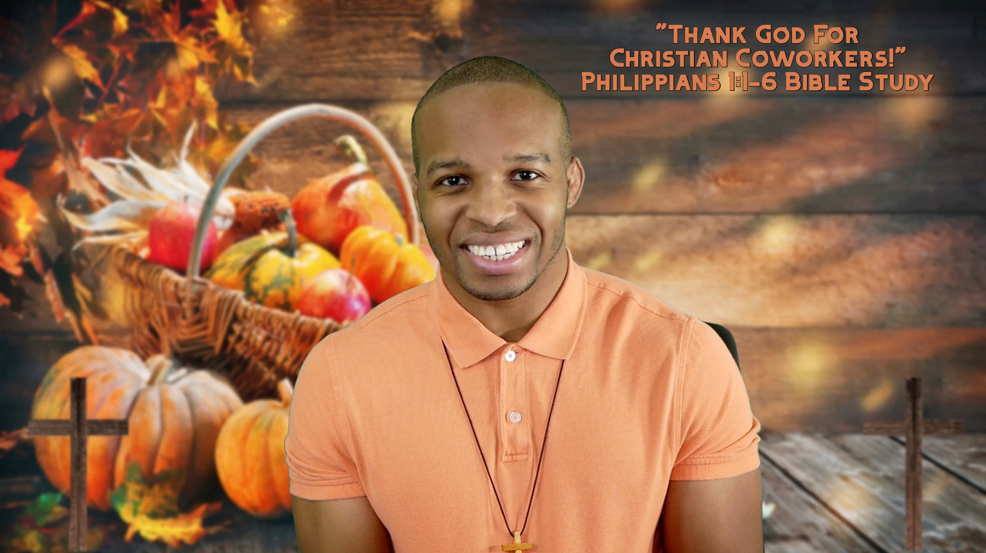 “Thank God For Christian Coworkers!” | Philippians 1:1-6 Bible Study