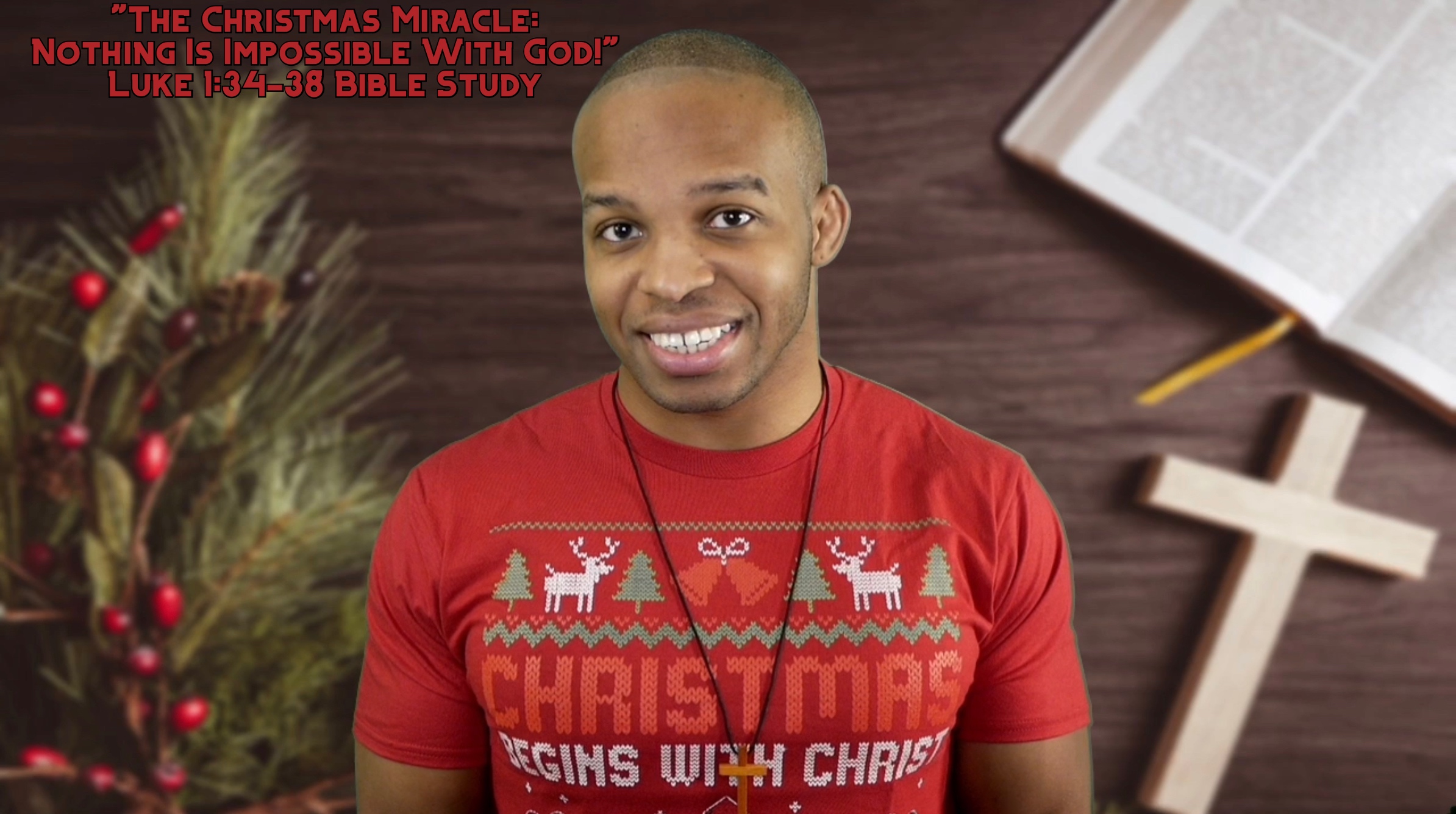 “The Christmas Miracle: Nothing Is Impossible With God!” | Luke 1:34-38 ...
