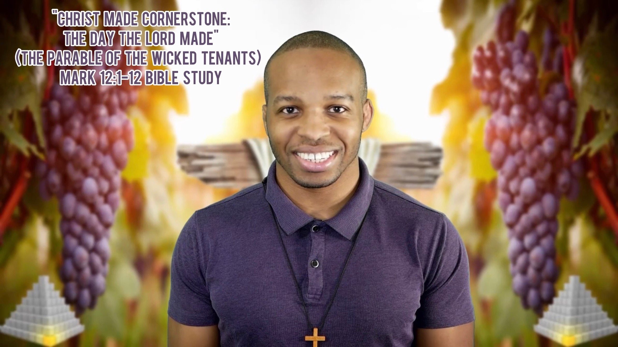 “Christ Made Cornerstone: The Day The LORD Made” (The Parable Of The ...